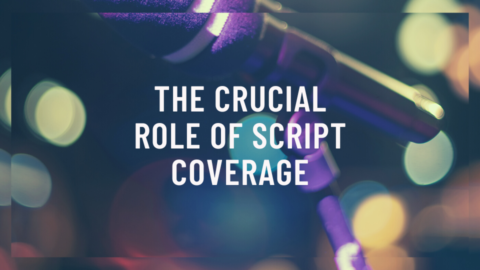 The crucial role of Script Coverage - Cinema Life